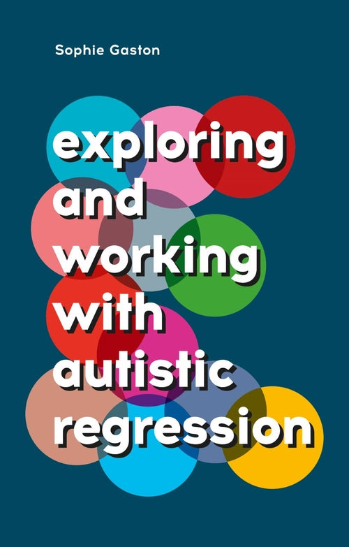 Exploring and Working With Autistic Regression | Silvereye