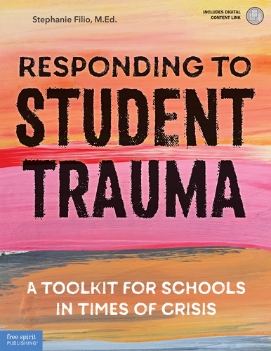 Responding to Student Trauma: A Toolkit for Schools in Times of Crisis ...