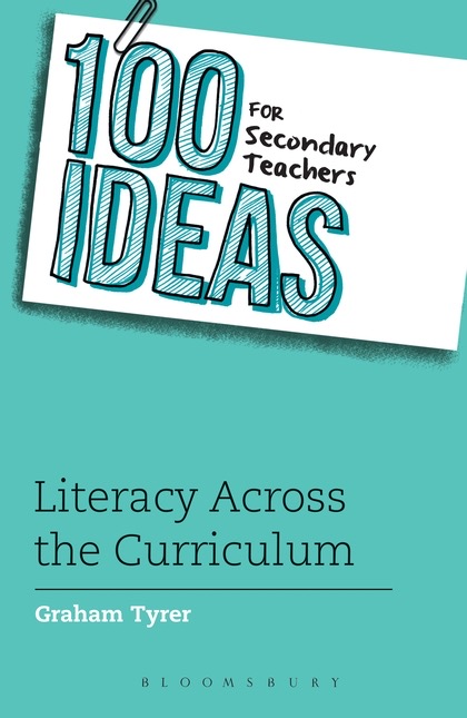 100 Ideas for Secondary Teachers - Literacy Across The Curriculum ...